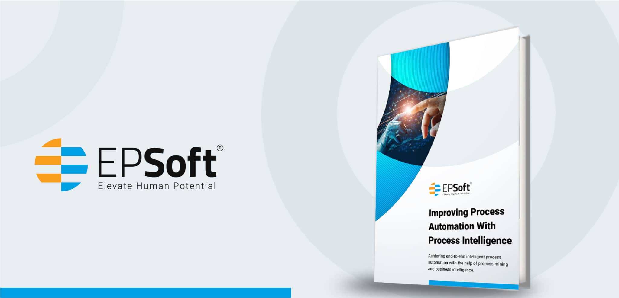 Improving Process Automation W/ Process Intelligence: The Fundamentals